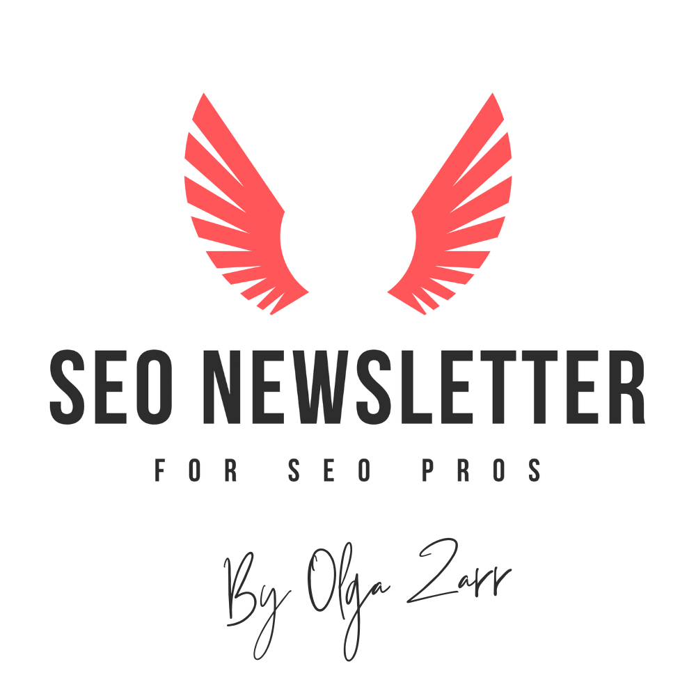 SEO Newsletter by Olga Zarr - SEOSLY