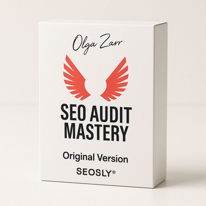 SEO Audit Mastery Course by Olga Zarr (Full Course) - SEOSLY